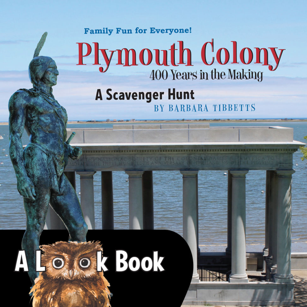 Plymouth Colony – 400 Years in the Making - The LOOK Book